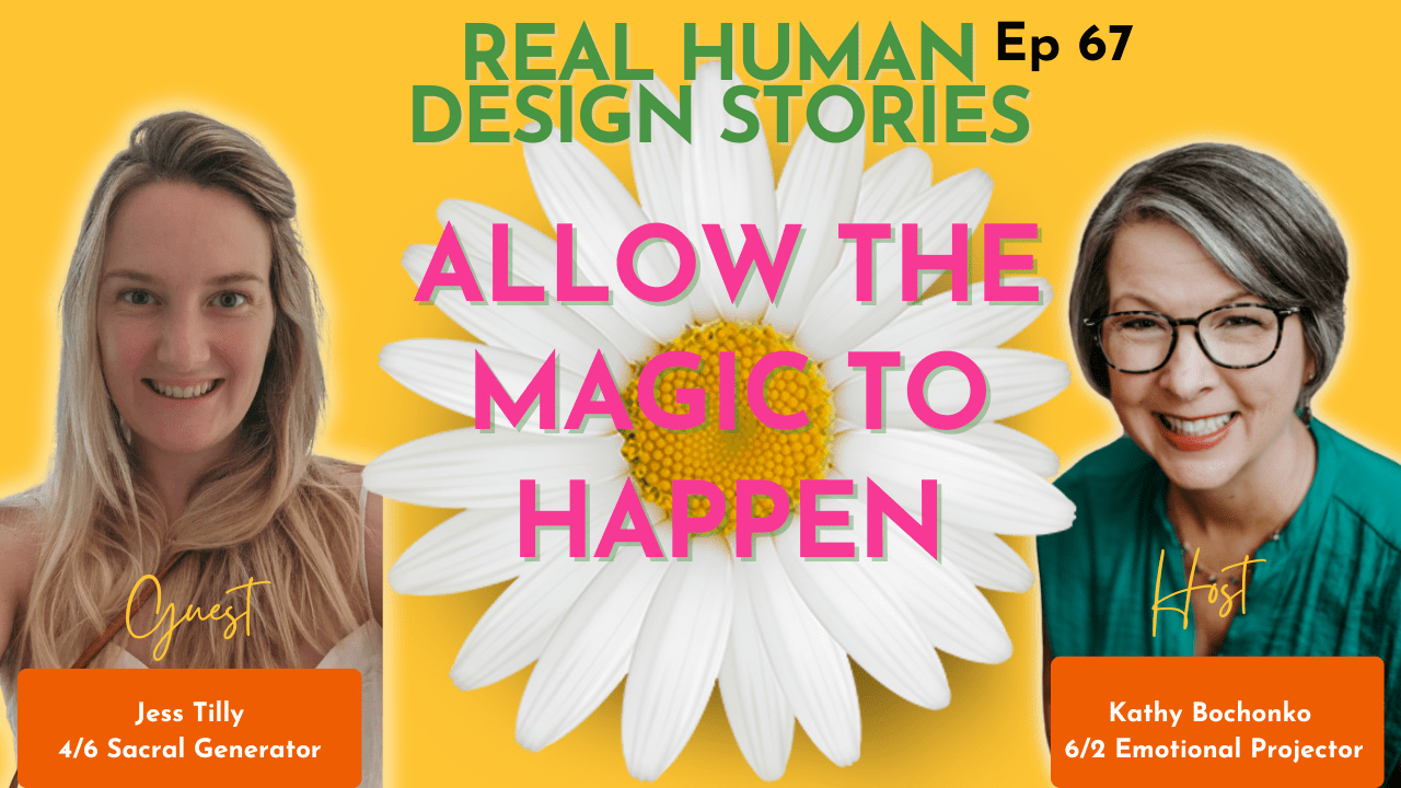 Pivot to Your Dream Life: Insights from Jess Tilly, 4/6 Sacral ...